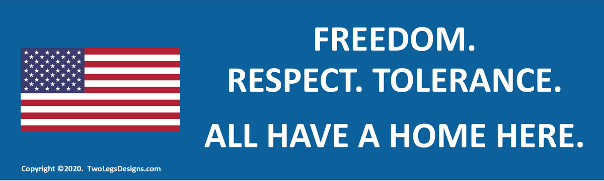 "Freedom. Respect. Tolerance." Bumper Sticker (Free Shipping!) – Two ...