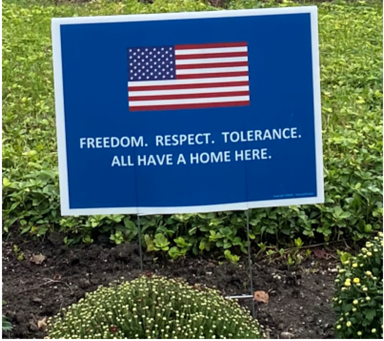 "Freedom. Respect. Tolerance." Yard Sign – Two Legs Designs